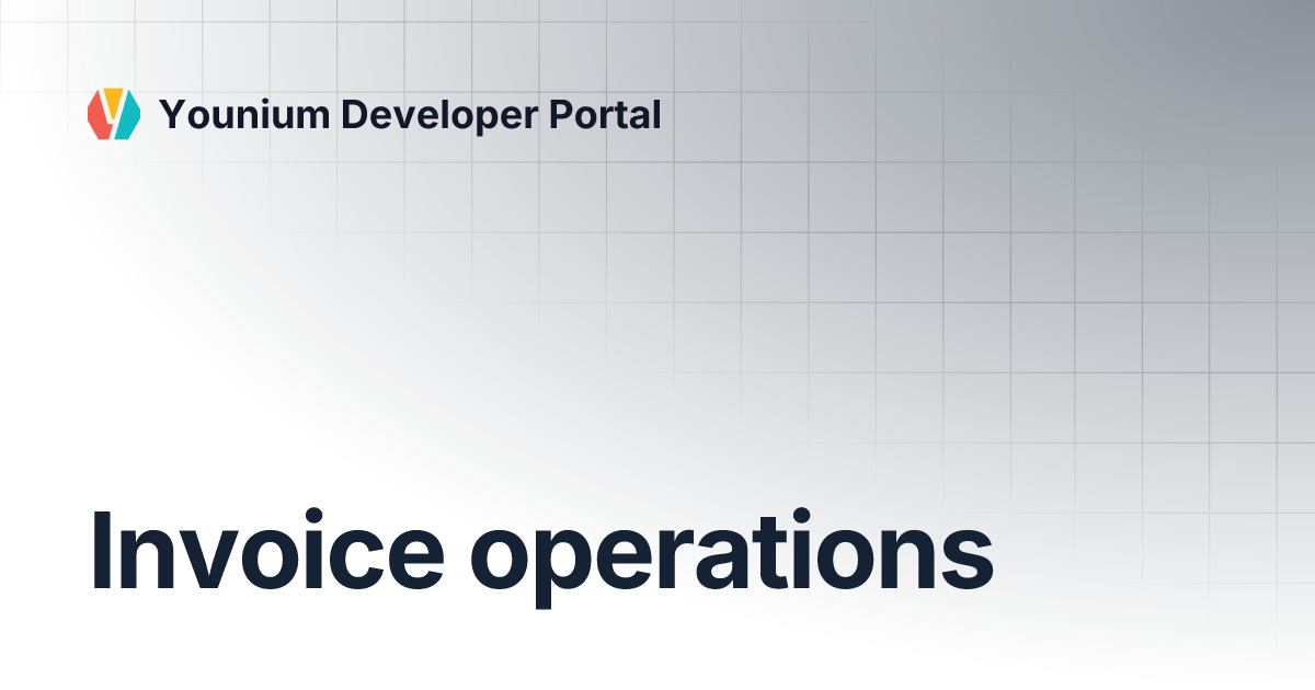 Invoice operations | Younium Developer Portal